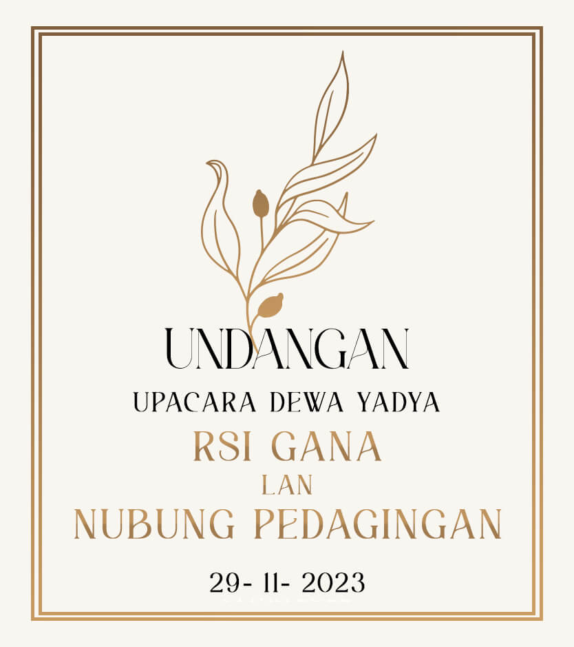 Upacara Rsi Gana & Nubung Pedagingan - Undangan Online Bali